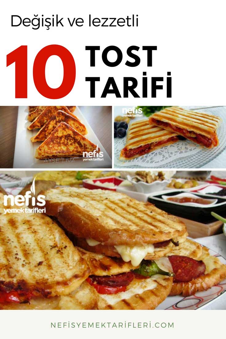 10 Değişik Tost Tarifi - Nefis Yemek Tarifleri