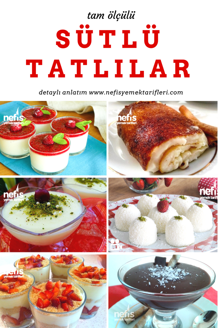 Sütlü Tatlı Sevenlerin Mutlaka Denemesi Gereken 15 Tarif - Nefis Yemek ...
