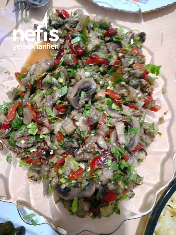 Mantarlı Patlıcan Salata - Nefis Yemek Tarifleri