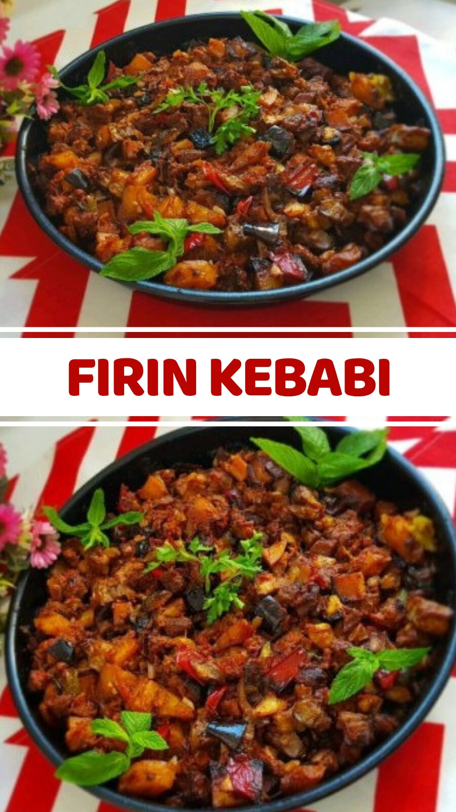 Fırın Kebabı - Nefis Yemek Tarifleri - Mavişin Renkli Mutfağı