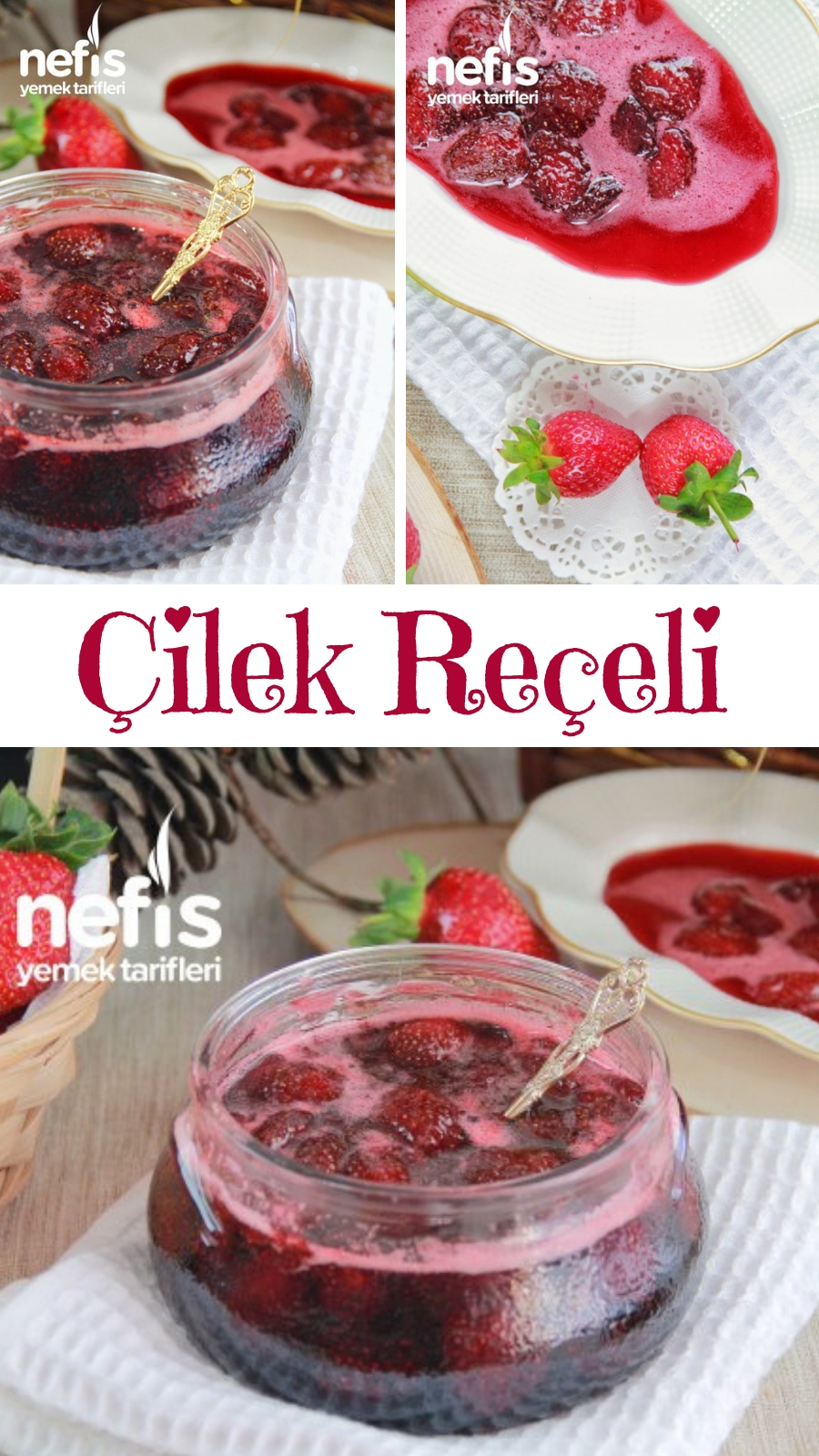 Çilek Reçeli - Nefis Yemek Tarifleri - Sevgili Mutfagim