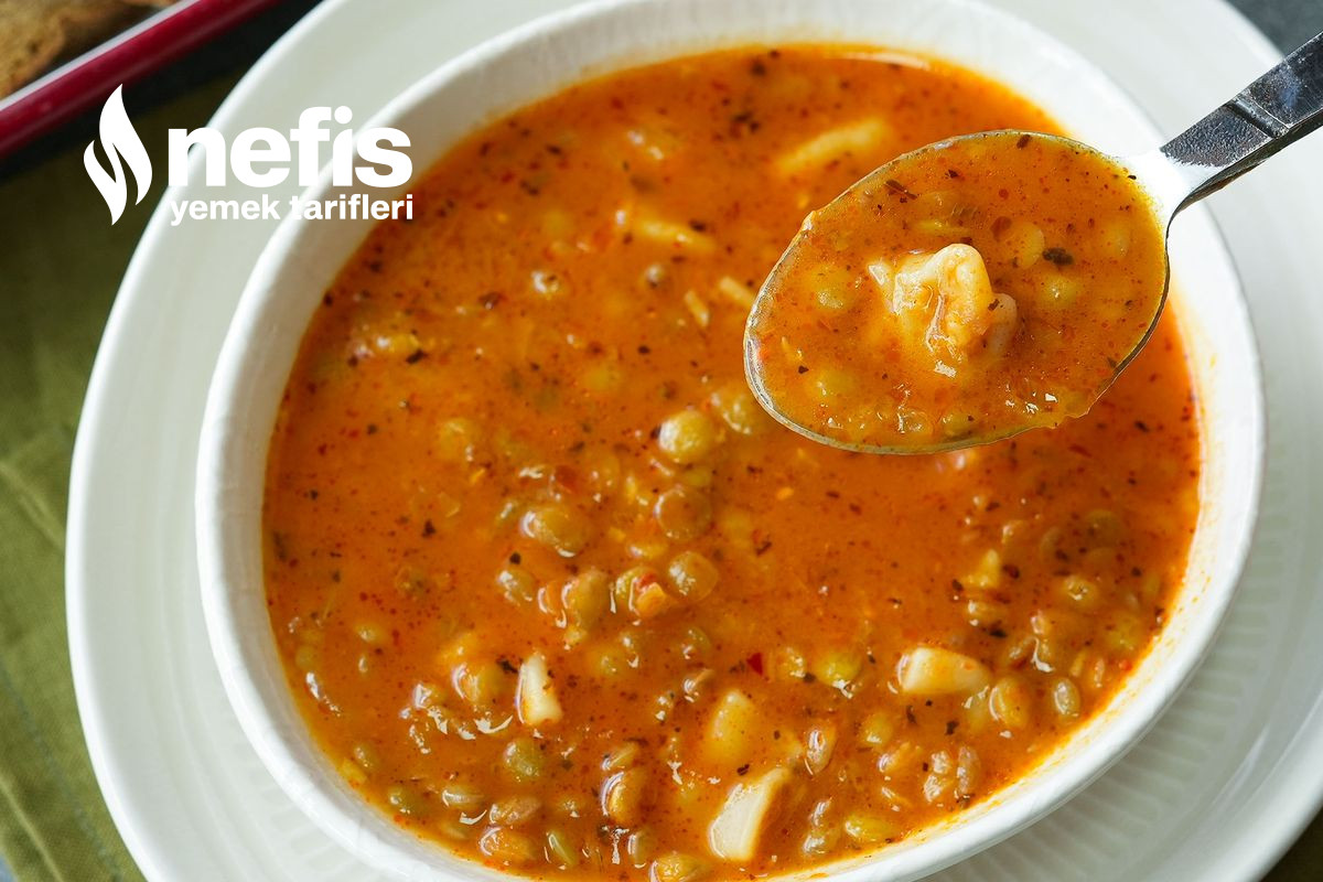 Yeşil Mercimekli Mantılı Çorba - Nefis Yemek Tarifleri
