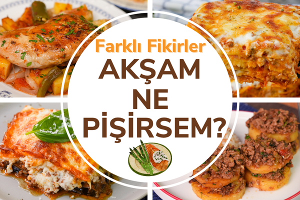 Akşam Yemeği - Nefis Yemek Tarifleri